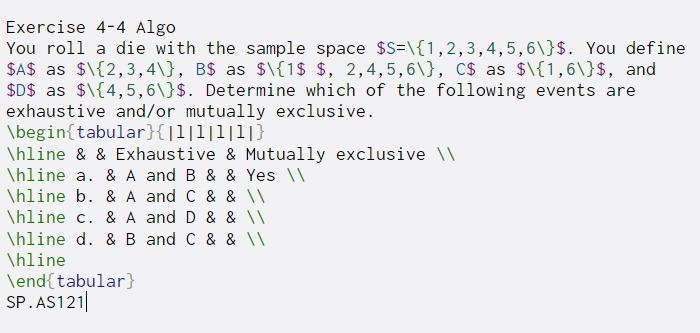 Solved Exercise 4-4 Algo You roll a die with the sample | Chegg.com