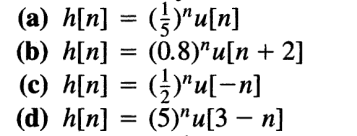 Solved For the DT Systems below determine is each is Casual | Chegg.com