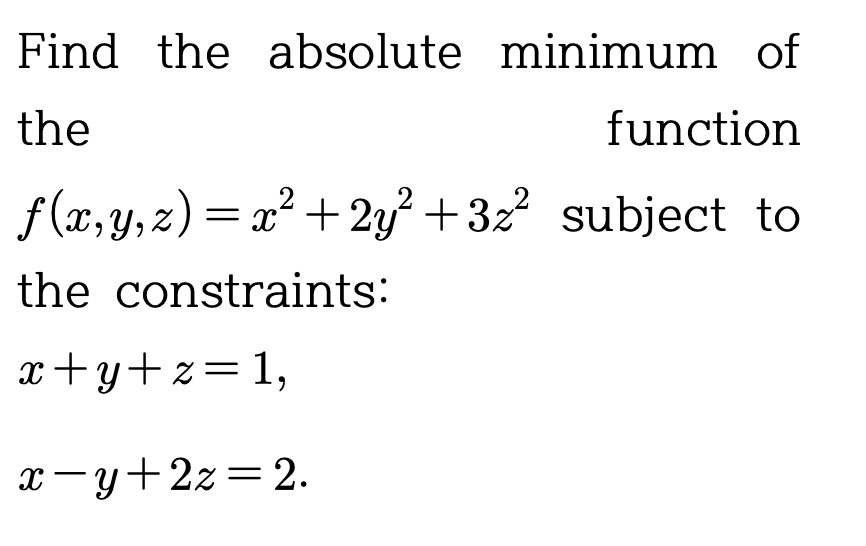Solved Find the absolute minimum of the function | Chegg.com