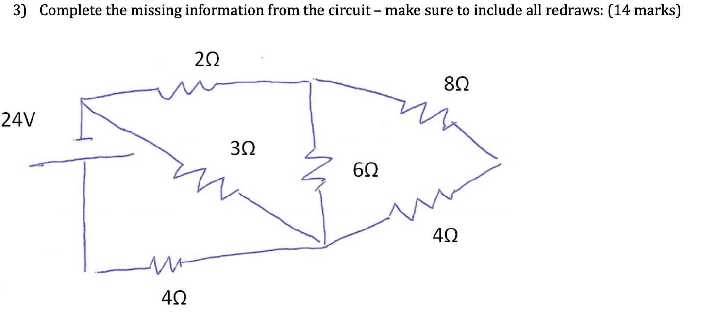 Solved 3) Complete the missing information from the circuit | Chegg.com