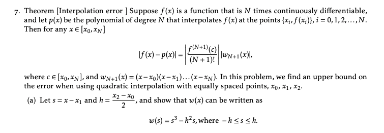 7. Theorem [Interpolation error ) Suppose f(x) is a | Chegg.com