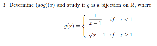 Solved 3. Determine (gog)(x) and study if g is a bijection | Chegg.com