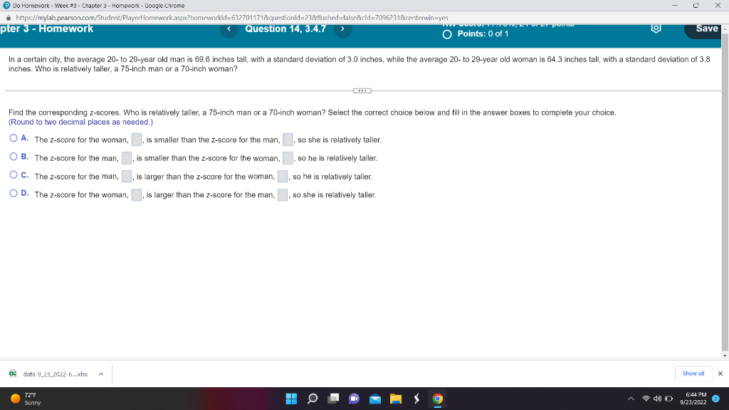 Solved Find the corresponding z-scores. Who is relatively | Chegg.com