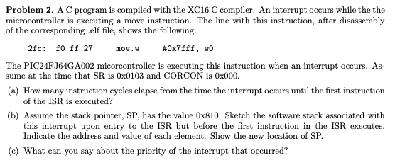 Problem 2 A C Program Is Compiled With The Xc16 C