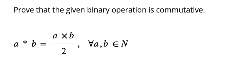 Solved Prove That The Given Binary Operation Is Commutative