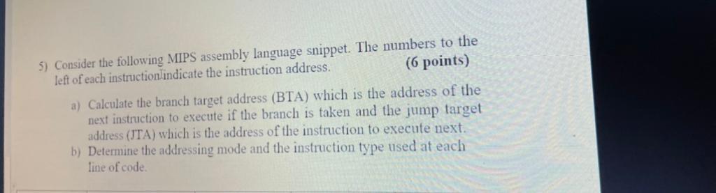 Solved 5) Consider the following MIPS assembly language | Chegg.com