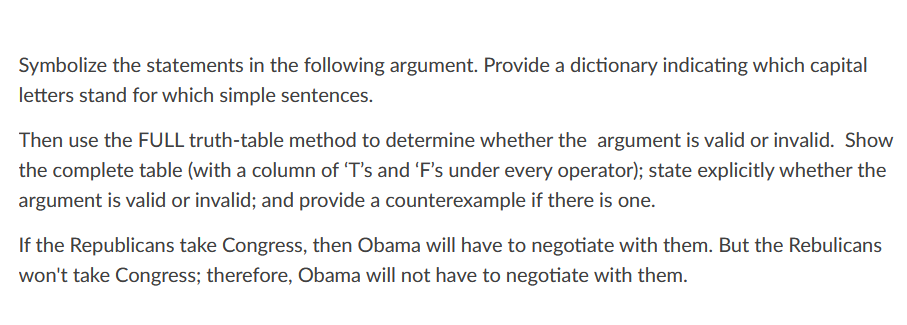 Solved Symbolize the statements in the following argument. | Chegg.com