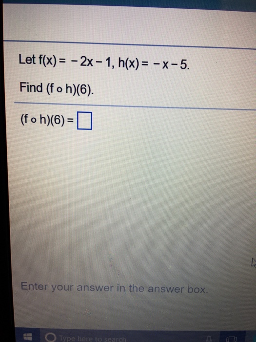 Solved Let f(x) = -2x - 1, h(x) = -x - 5. Find (f | Chegg.com