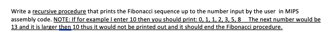 Solved Write a recursive procedure that prints the Fibonacci | Chegg.com