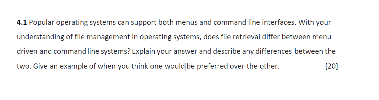Solved 4.1 Popular operating systems can support both menus | Chegg.com