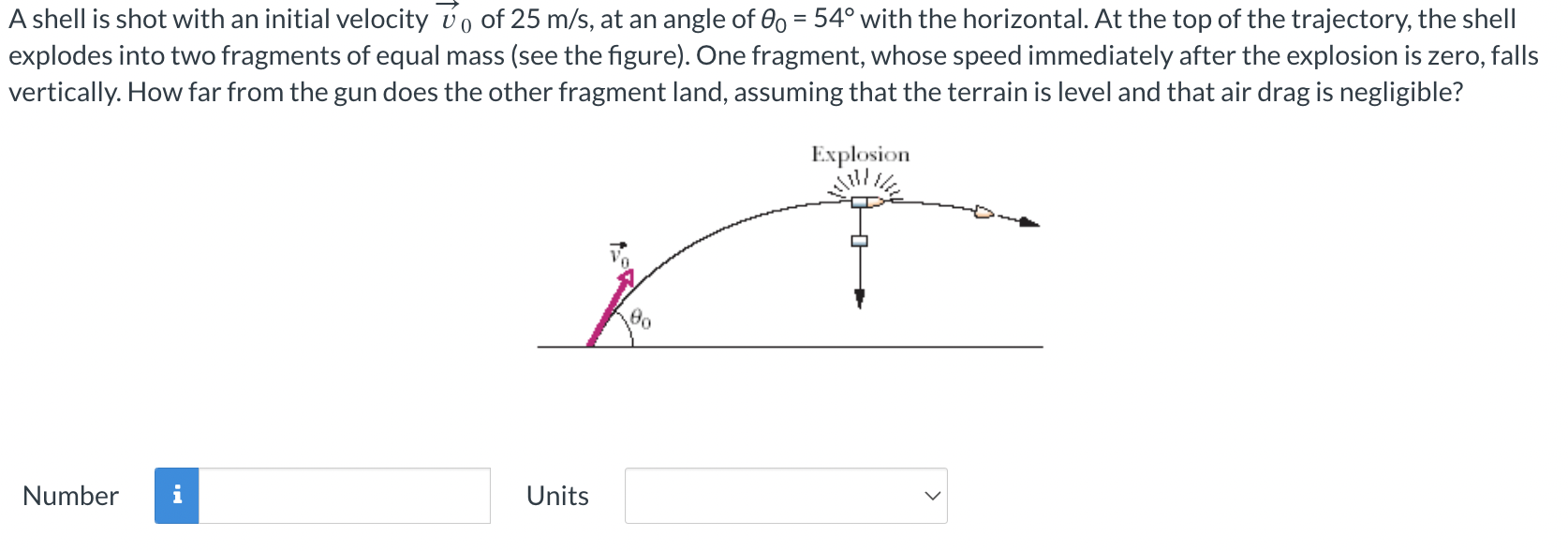 Solved A shell is shot with an initial velocity v0 of 25 | Chegg.com