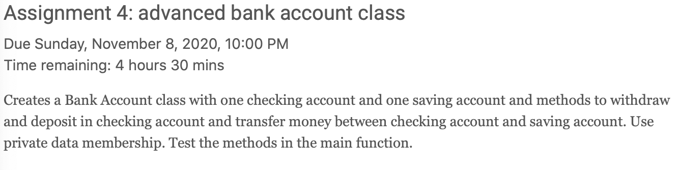 Solved Assignment 4: advanced bank account class Due Sunday, | Chegg.com