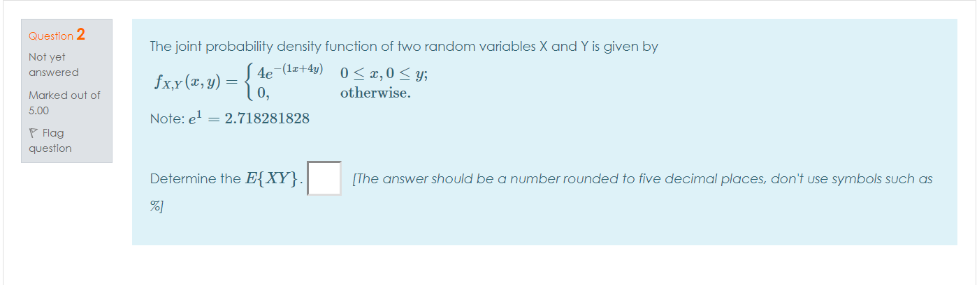 Solved Question 2 The joint probability density function of | Chegg.com