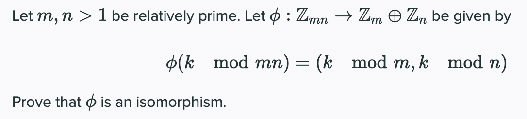 Solved Let m,n>1 be relatively prime. Let ϕ:Zmn→Zm⊕Zn be | Chegg.com