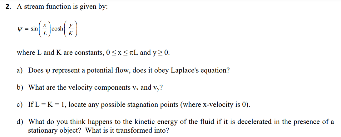 2. A stream function is given by: ψ=sin(Lx)cosh(Ky) | Chegg.com