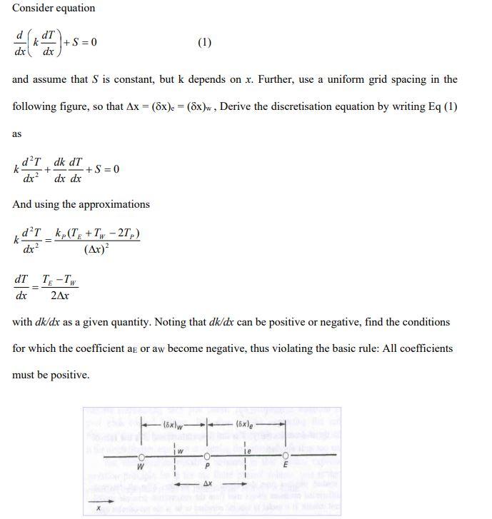 Solved Consider equation dxd(kdxdT)+S=0 and assume that S is | Chegg.com