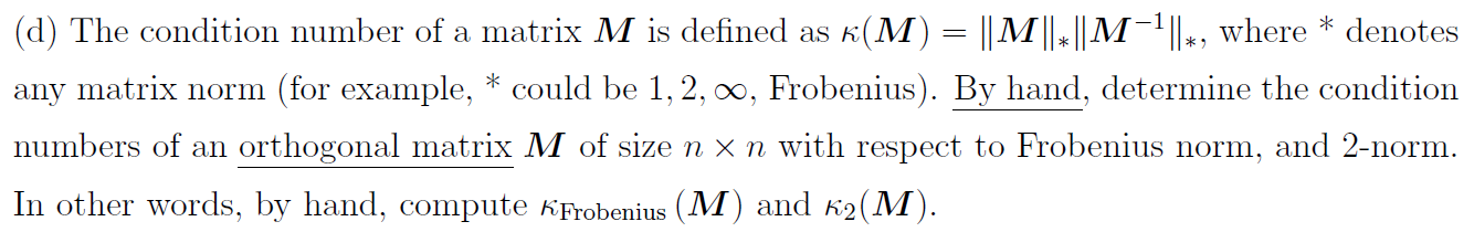Solved (d) The condition number of a matrix M is defined as | Chegg.com