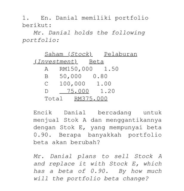 Solved 1. En. Danial memiliki portfolio berikut: Mr. Danial | Chegg.com