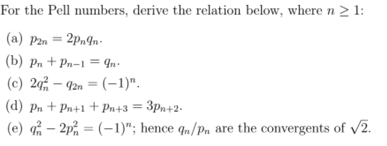 Solved For the Pell numbers, derive the relation below, | Chegg.com