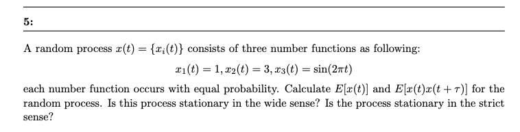 A random process x(t)={xi(t)} consists of three | Chegg.com