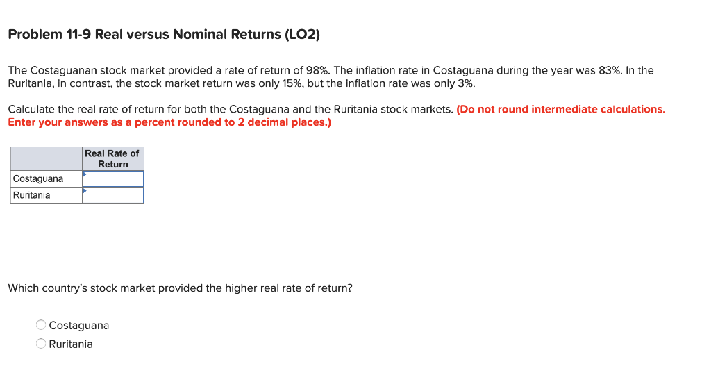 Solved Problem 11-9 Real versus Nominal Returns (LO2) The | Chegg.com Solved Problem 11-9 Real versus Nominal Returns (LO2) The | Chegg.com
