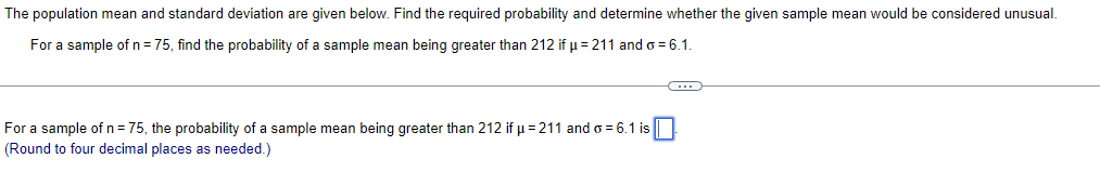 Solved The Population Mean And Standard Deviation Are Given
