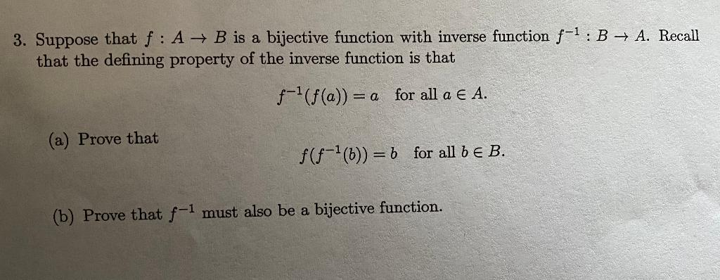 Solved 3. Suppose that f: A + B is a bijective function with | Chegg.com