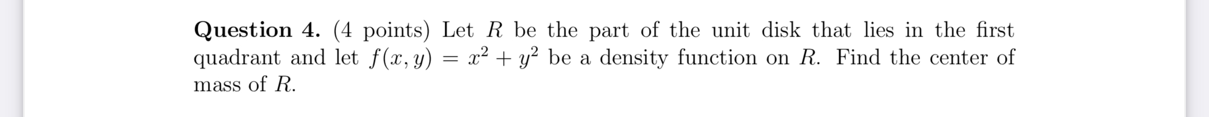 Solved Question 4. (4 points) Let R be the part of the unit | Chegg.com
