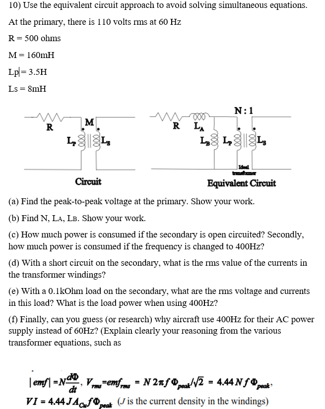 Solved 10) Use the equivalent circuit approach to avoid | Chegg.com