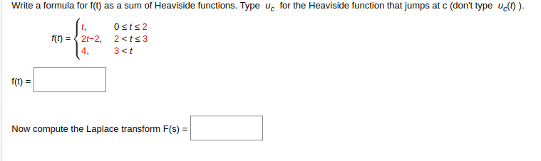 Solved Write a formula for f(t) as a sum of Heaviside | Chegg.com