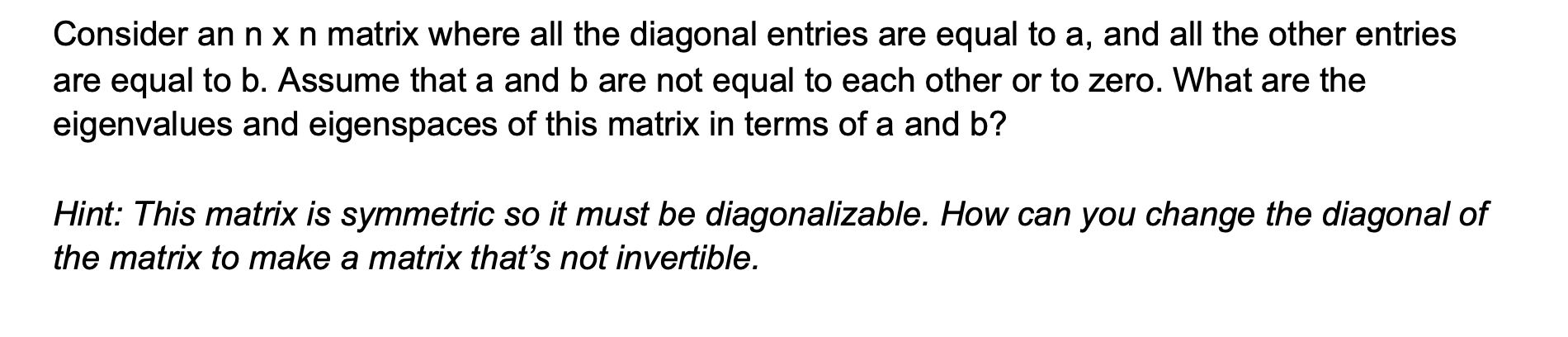 Solved Consider an nxn matrix where all the diagonal entries | Chegg.com
