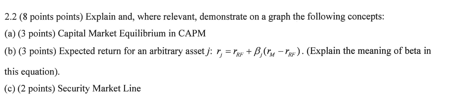 Solved = 2.2 (8 points points) Explain and, where relevant, | Chegg.com