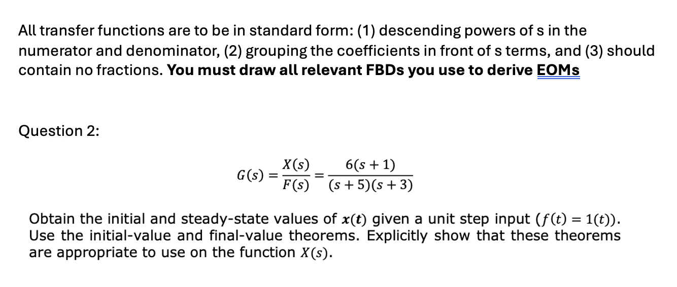 Solved All transfer functions are to be in standard form: | Chegg.com