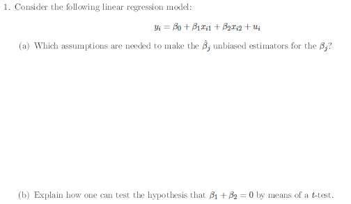 Solved 1. Consider the following linear regression model: | Chegg.com