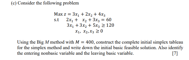 Solved (c) ﻿Consider the following problem ﻿Max | Chegg.com