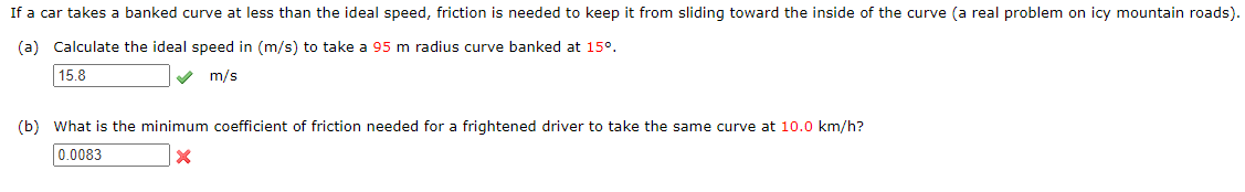 Solved If a car takes a banked curve at less than the ideal | Chegg.com