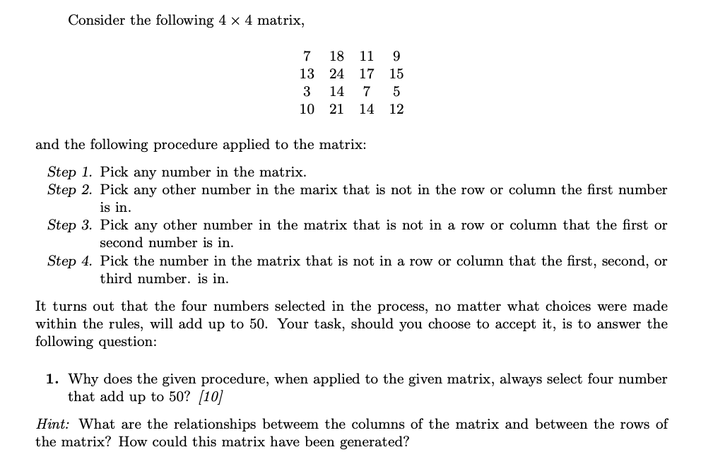 Solved Consider the following 4×4 ﻿matrix,and the following | Chegg.com