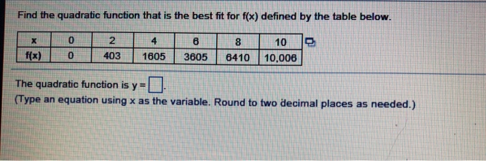 Solved Find the quadratic function that is the best fit for | Chegg.com