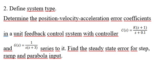 Solved 2. Define system type. Determine the | Chegg.com