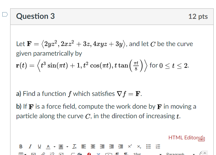 Solved Question 3 12 pts Let F = (2yz2, 2xz2 + 3z, 4xyz + | Chegg.com