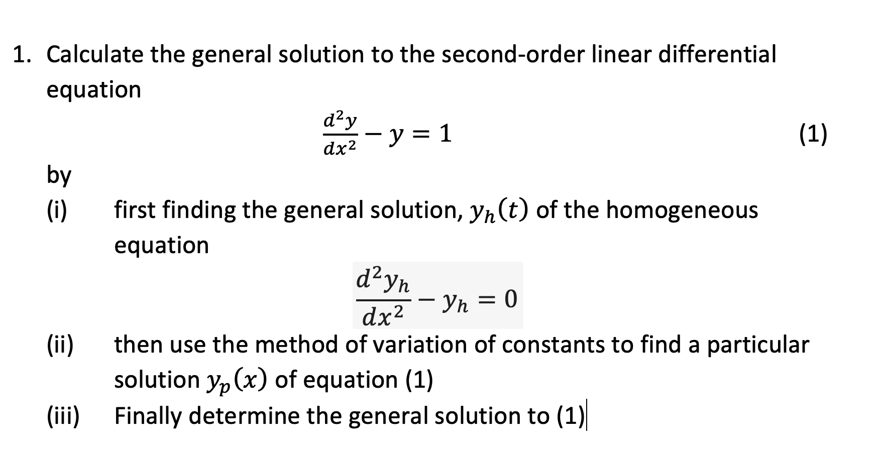 Solved 1. Calculate the general solution to the second-order | Chegg.com