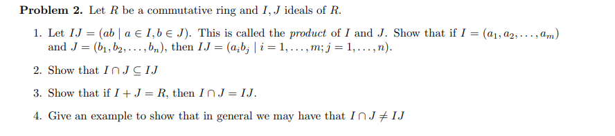 Solved Problem 2. Let R be a commutative ring and I, J | Chegg.com