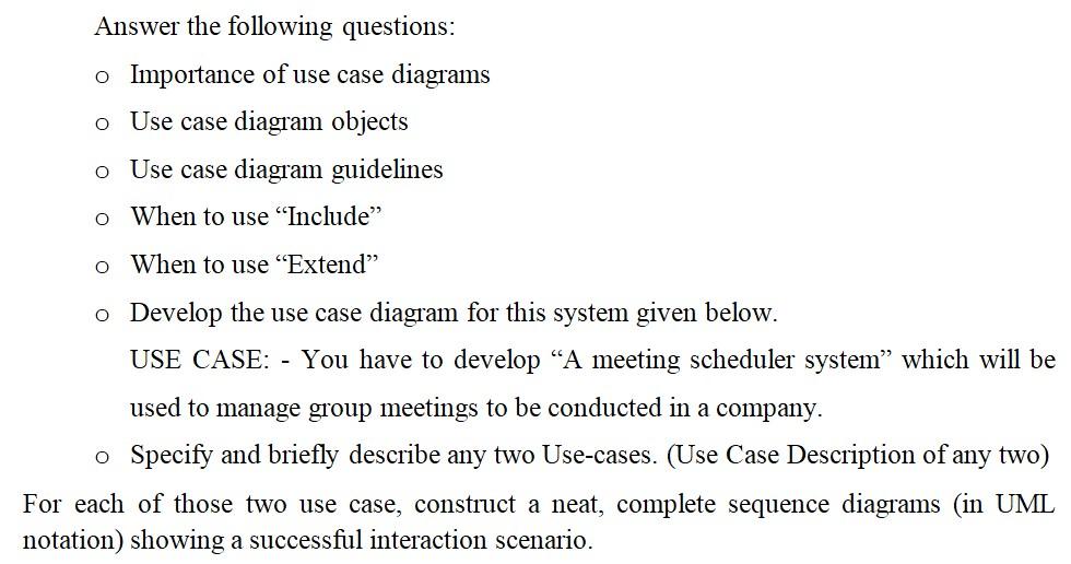 Solved Answer the following questions: o Importance of use | Chegg.com