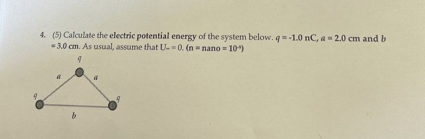 Solved 4. (5) Calculate the electric potential energy of the | Chegg.com