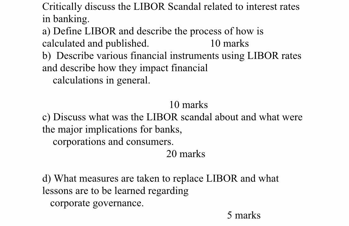 Critically discuss the LIBOR Scandal related to | Chegg.com