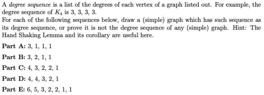 A degree sequence is a list of the degrees of each | Chegg.com