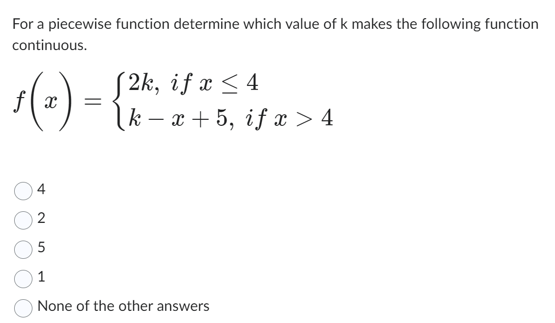 Solved For a piecewise function determine which value of k | Chegg.com