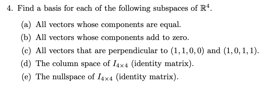 Solved 4. Find a basis for each of the following subspaces | Chegg.com