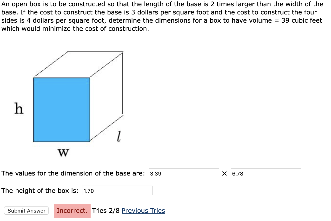 Solved An open box is to be constructed so that the length | Chegg.com