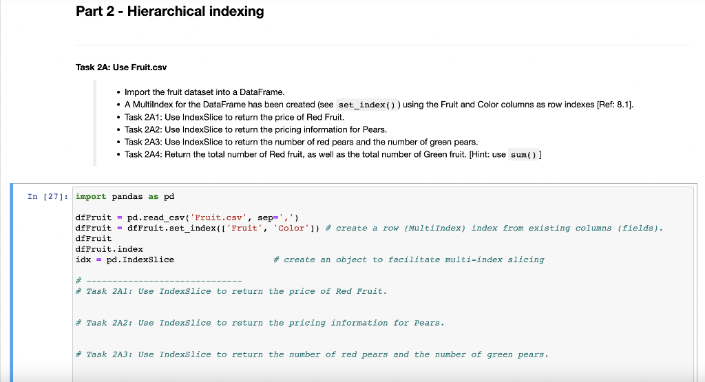 Solved Part 2 - Hierarchical indexing Task 2A: Use Fruit.csv | Chegg.com